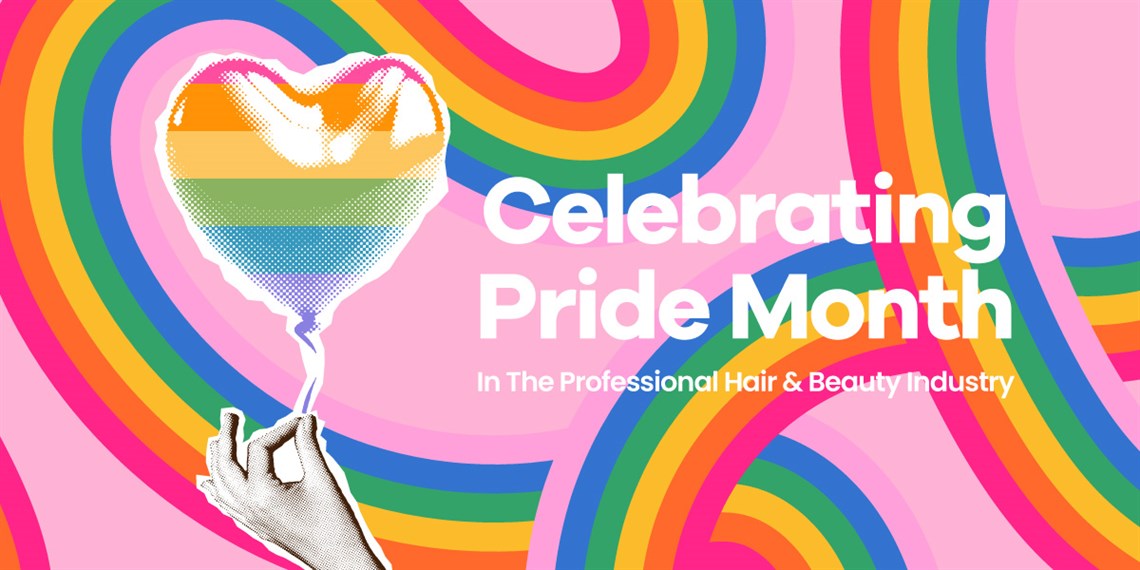 Celebrating Pride within the Professional Hair & Beauty Industry